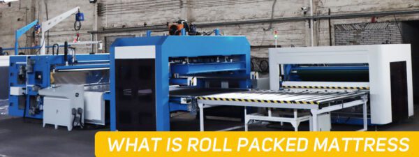 What is Roll Packed Mattress